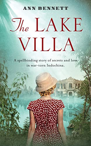 The Lake Villa: A spellbinding story of secrets and love in war-torn ...