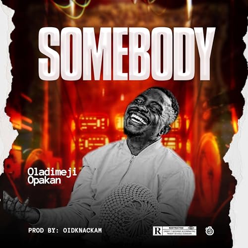 Amazon Music Unlimited - Oladimeji Opakan 『Somebody』