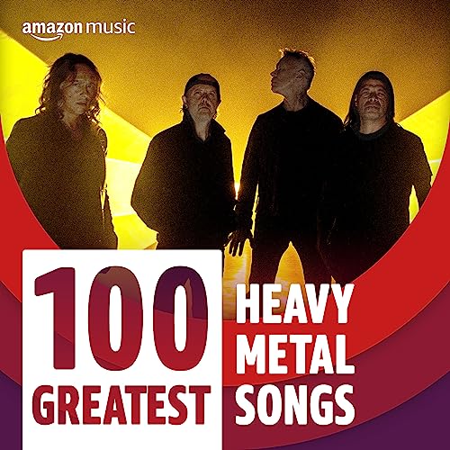 100 Greatest Heavy Metal Songs Playlist on Amazon Music Unlimited