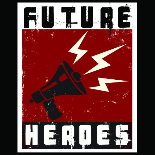 Amazon MusicでFuture HeroesのFuture Heroes Iを再生する