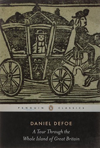 A Tour Through the Whole Island of Great Britain : Abridged Edition ...