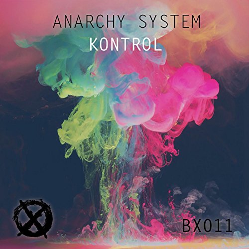 Play Kontrol by Anarchy System on Amazon Music