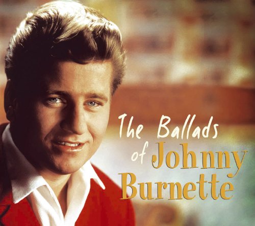 BURNETTE,JOHNNY - The Ballads of Johnny Burnette - Amazon.com Music