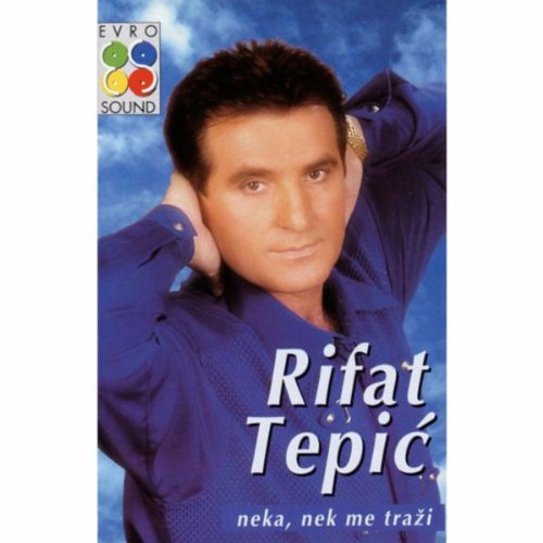 Play Neka Nek Me Trazi by Rifat Tepic on Amazon Music