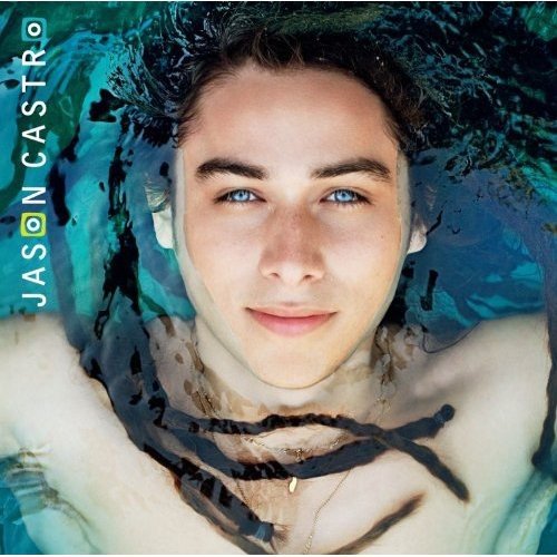 Jason Castro: Jason Castro, Jason Castro, Jamie Kenney, Dave Lichens ...