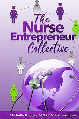 Amazon.com: The Nurse Entrepreneur Collective eBook : Greene Rhodes ...
