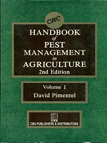 HANDBOOK OF PEST MANAGEMENT IN AGRICULTURE, VOLUME 1, 2ND EDITION ...