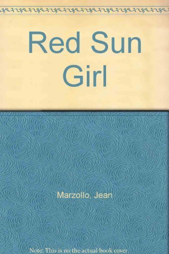 Red Sun Girl by Jean Marzollo (1983-03-28): Jean Marzollo, Claudio ...