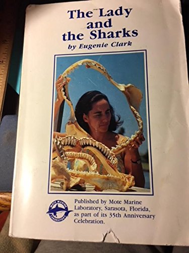 The lady and the sharks: Clark, Eugenie: Amazon.com: Books
