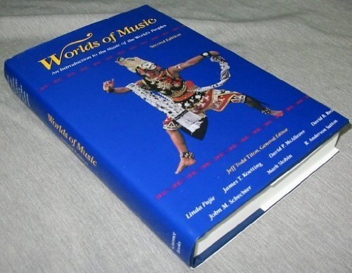 Worlds of Music: An Introduction to the Music of the World's Peoples by ...