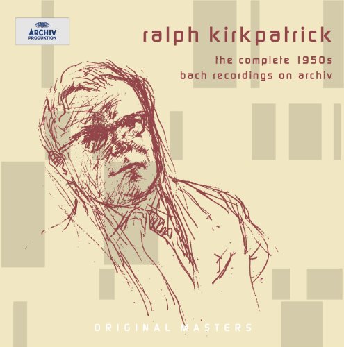 Ralph Kirkpatrick - The complete 1950s Bach recordings on Archiv ...