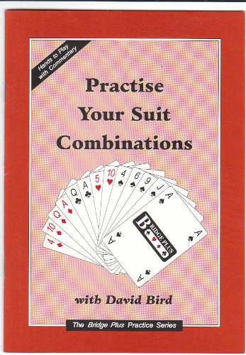 Practise Your Suit Combinations (Bridge Plus Practice): David Lyster ...