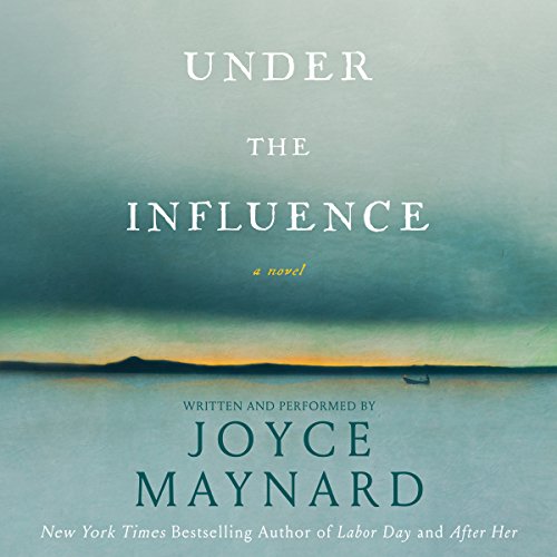 Under the Influence: A Novel (Audio Download): Joyce Maynard, Joyce Maynard, HarperAudio: Amazon ...