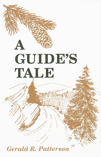A Guide's Tale: Patterson, Gerald R.: 9780533161010: Amazon.com: Books