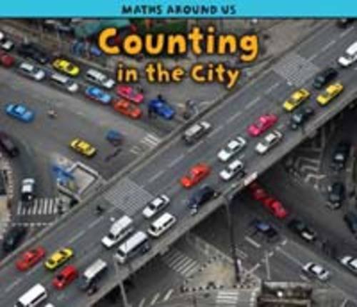 Counting in the City (Maths Around Us): Steffora, Tracey: 9781406223149 ...
