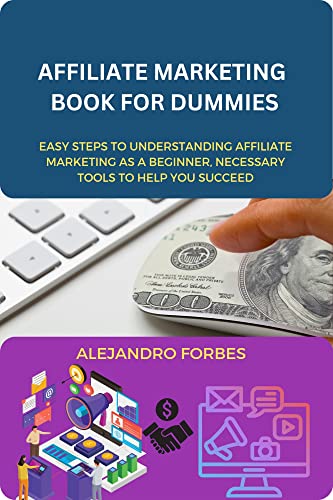 Amazon.com: Affiliate Marketing Book For Dummies: Easy Steps to ...