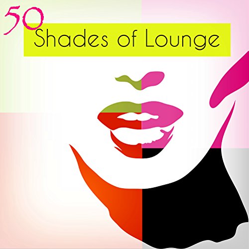 Écouter Shades of Lounge – Lounge Essentials Ambient Music for Love par ...