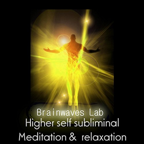 Amazon.co.jp: Higher Self Subliminal Meditation & Relaxation : Brainwaves Lab: Digital Music