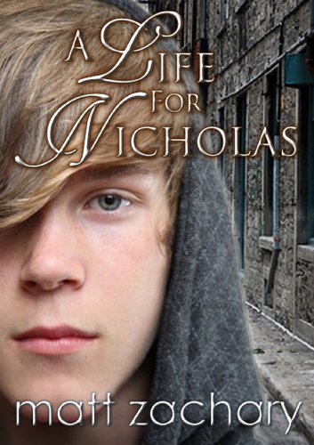 A Life For Nicholas (The Nicholas Chronicles Book 1) eBook : Zachary ...