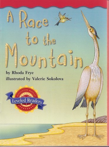A Race to the Mountain (Houghton Mifflin Leveled Readers, Book 2.4.3 ...