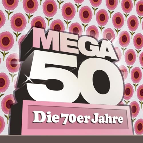 Mega 50 - Die 70er Jahre von VARIOUS ARTISTS bei Amazon Music - Amazon.de