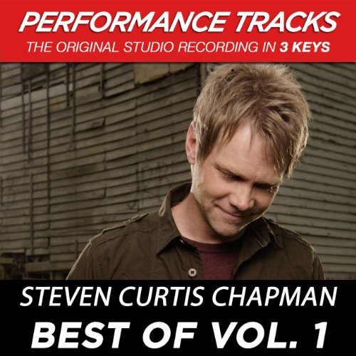Play Best of Vol. 1 (Performance Tracks) - EP by Steven Curtis Chapman ...