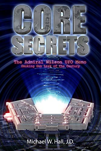 CORE SECRETS: The Admiral Wilson UFO Memo ‘Smoking Gun' Leak of the ...