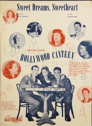 Sweet Dreams, Sweetheart (Hollywood Canteen) Sheet Music: Maurice K ...