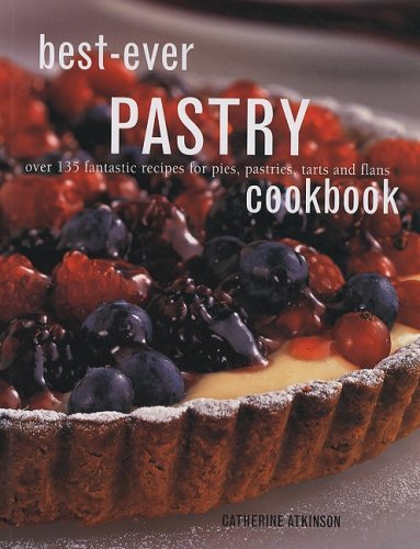 Best-Ever Pastry Cookbook: Amazon.co.uk: 9781572155183: Books