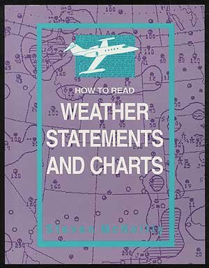 How to Read Weather Statements and Charts: McNeilly, Steve ...