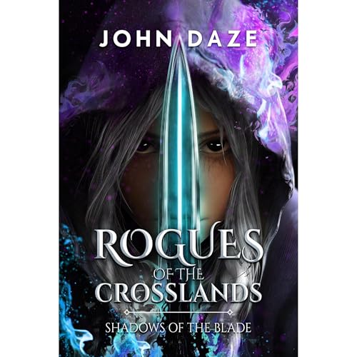Rogues of the Crosslands Audiobook by John Daze