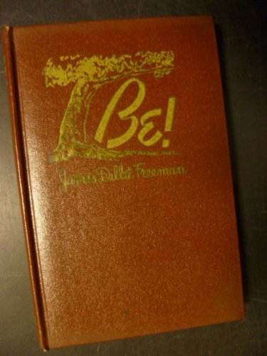Be!: James Freeman: Amazon.com: Books