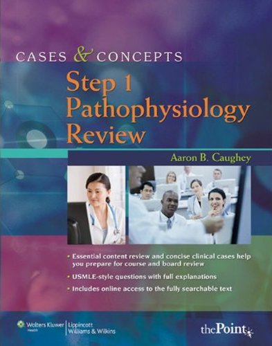Cases & Concepts Step 1: Pathophysiology Review eBook : Caughey, Aaron ...