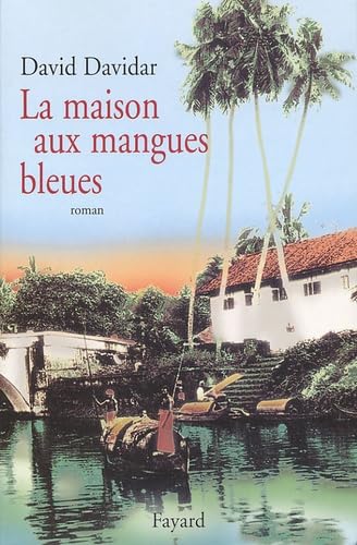 Amazon.com: La Maison aux mangues bleues: 9782213613697: Davidar, David ...