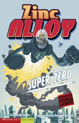 Super Zero: Zinc Alloy - Kindle edition by Lemke, Donald, Holgate ...
