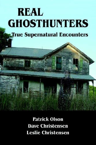 Amazon.com: Real Ghosthunters: 9781413714524: Olson, Patrick, Christensen, Dave: Books