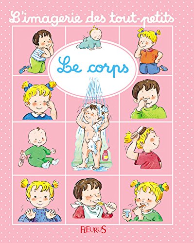 Le Corps: Beaumont, Emilie, Michelet, Sylvie: 9782215061076: Amazon.com ...