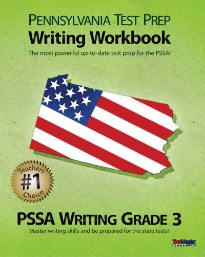 PENNSYLVANIA TEST PREP Writing Workbook PSSA Writing Grade 3: Aligned ...