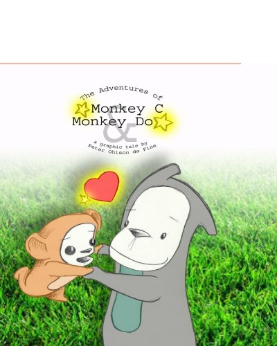 The Adventures of MonkeyC and MonkeyDo - a graphic tale by Peter Ohlson ...