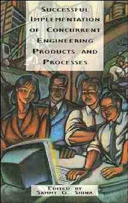 Successful Implementation of Concurrent Engineering Products and ...