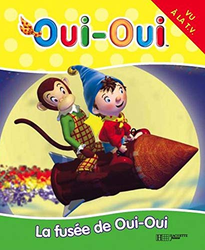 Amazon.com: Oui-Oui la fusee de oui-oui: 9782012257252: Hachette ...