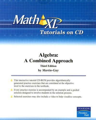 MathXL Tutorials on CD for Algebra: A Combined Approach: Martin-Gay, Elayn El: 9780132208277 ...