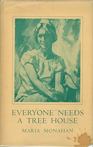 Everyone Needs a Tree House (Poems by Maria Monahan) (Special Limited ...