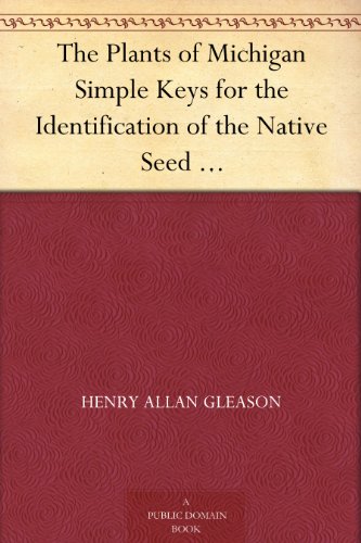 Amazon.com: The Plants of Michigan Simple Keys for the Identification ...