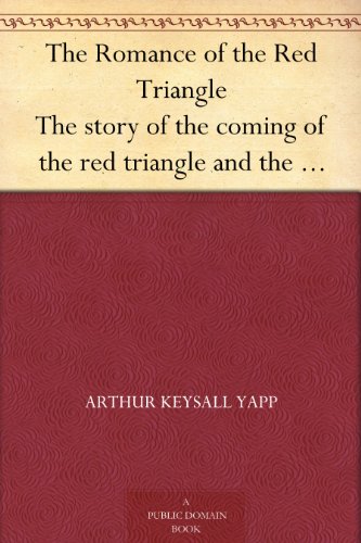 Amazon.com: The Romance of the Red Triangle The story of the coming of ...