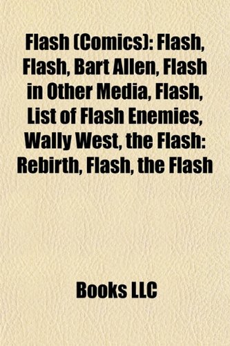 Flash (comics): Flash, Bart Allen, Flash in other media, List of Flash ...