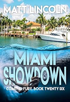 Amazon.com: Miami Showdown (Coastal Fury Book 26) eBook : Lincoln, Matt: Kindle Store