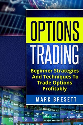 Amazon.com: Options Trading: Beginner Strategies And Techniques To ...