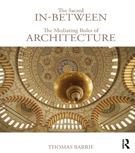 Amazon.com: The Sacred In-Between: The Mediating Roles of Architecture ...