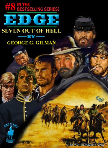 EDGE: Seven Out Of Hell (Edge series Book 8) - Kindle edition by Gilman ...